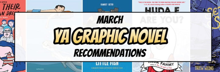 March YA Graphic Novel Recommendations - Super ELA!